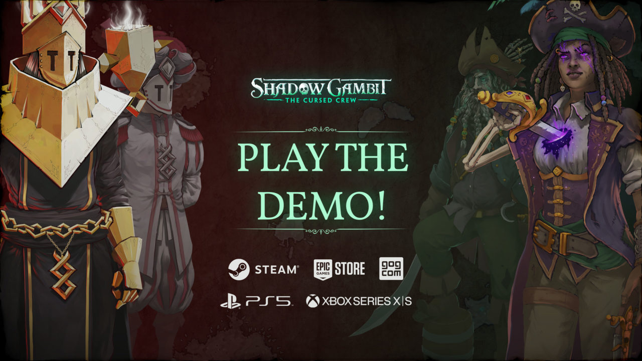 PLAY THE DEMO NOW - Shadow Gambit: The Cursed Crew